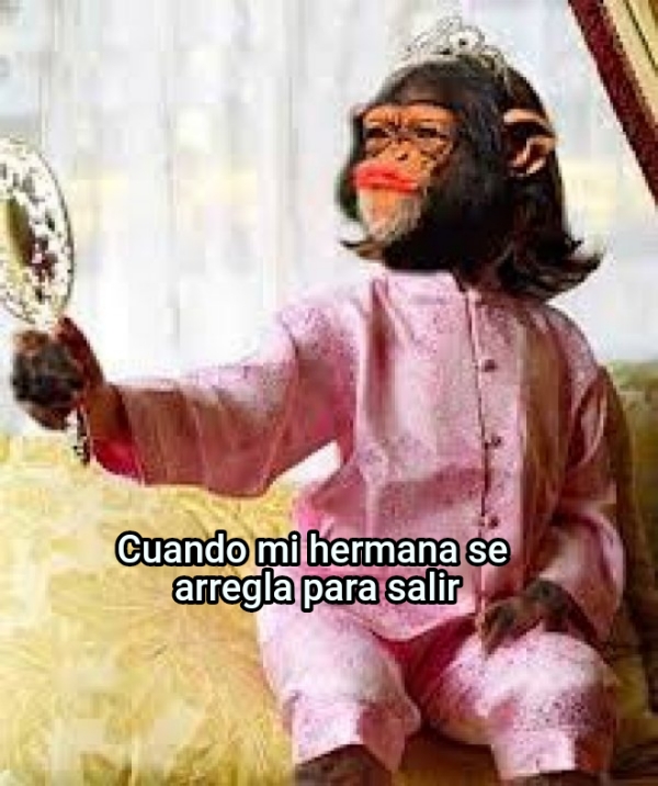 Cuando mi hermana searregla para salir Cuando mi hermana searregla para salir Cuando mi ...